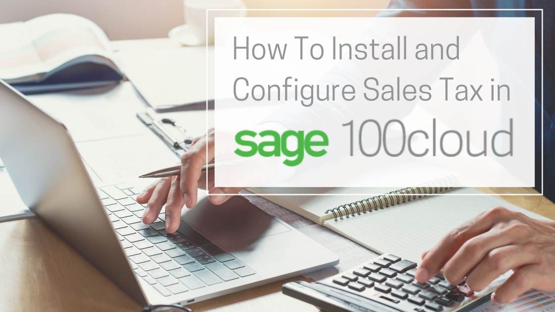 How To Install & Configure Sales Tax for Sage 100 ERP - DSD Business ...