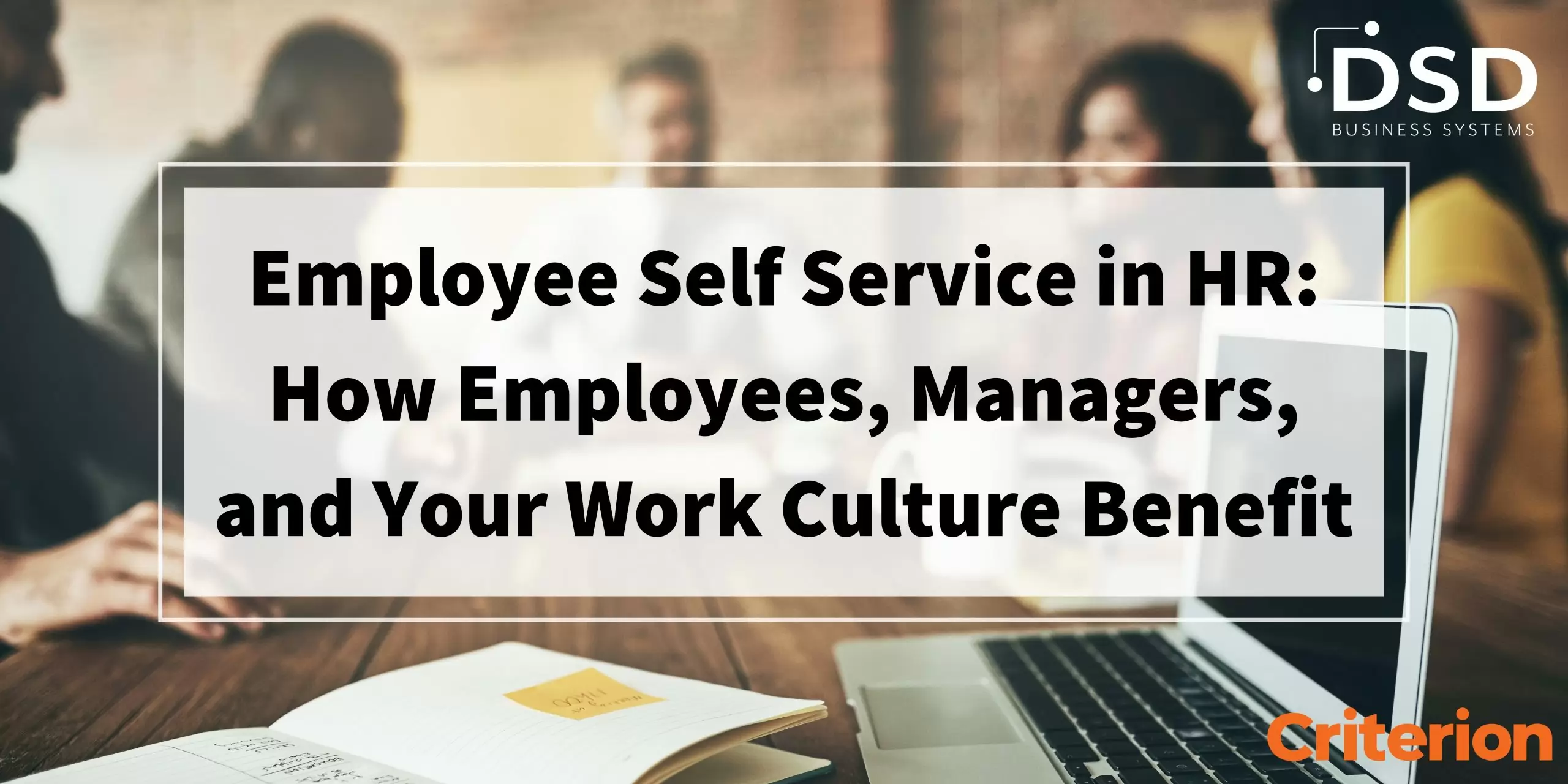 Employee Self Service in HR: How Employees, Managers, and Culture ...