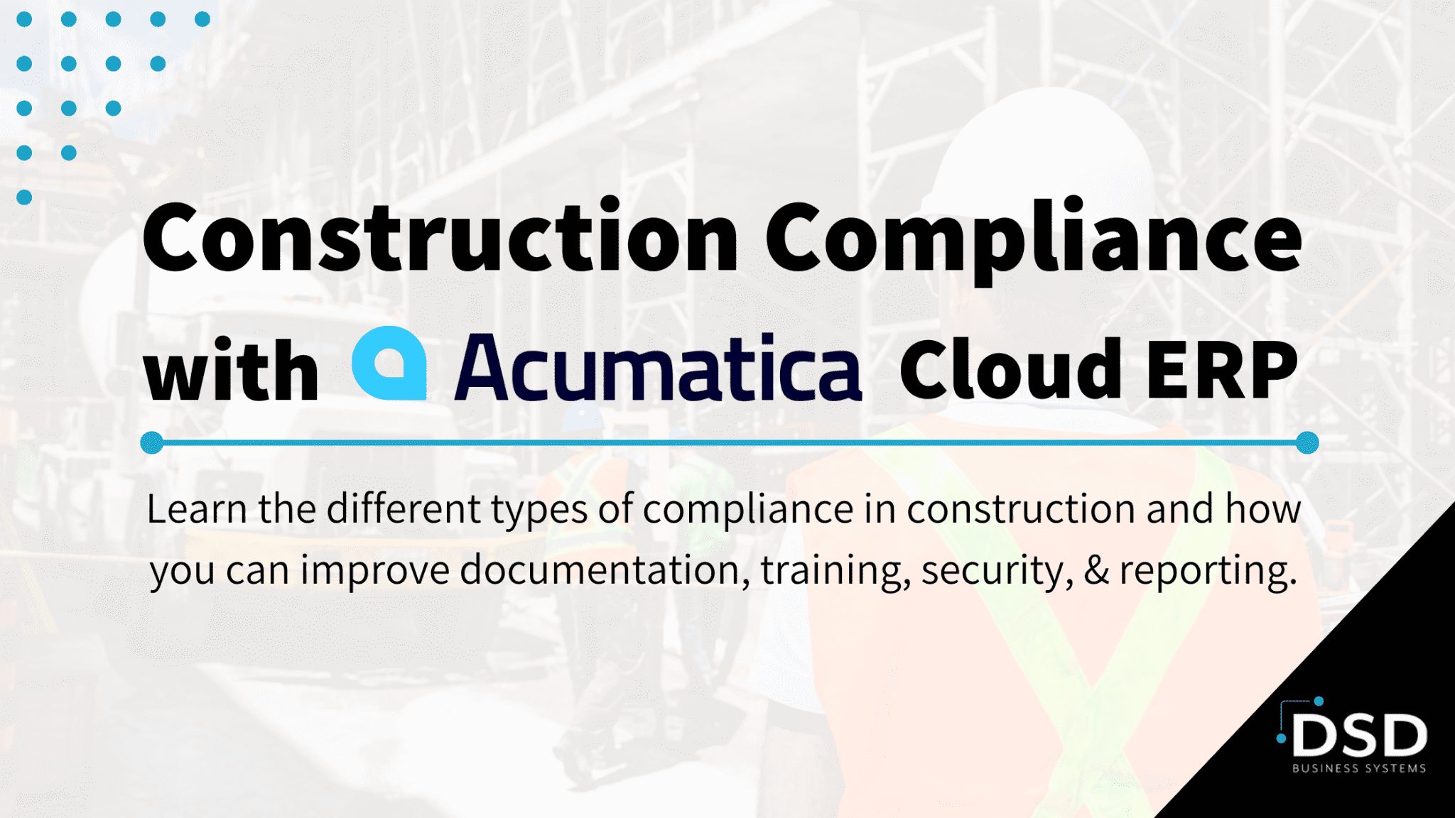 Acumatica Construction: Compliance and Cloud ERP in One Solution - DSD ...
